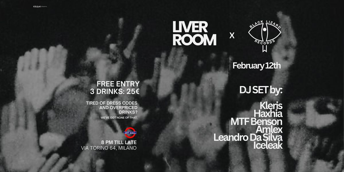 LIVER ROOM x BLACK LIZARD RECORDS @ Art Mall, Milano (House & Tech ...