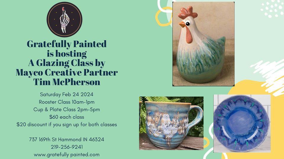 Rooster AND Mug/Plate Class with Tim McPherson, 737 169th St Hammond ...