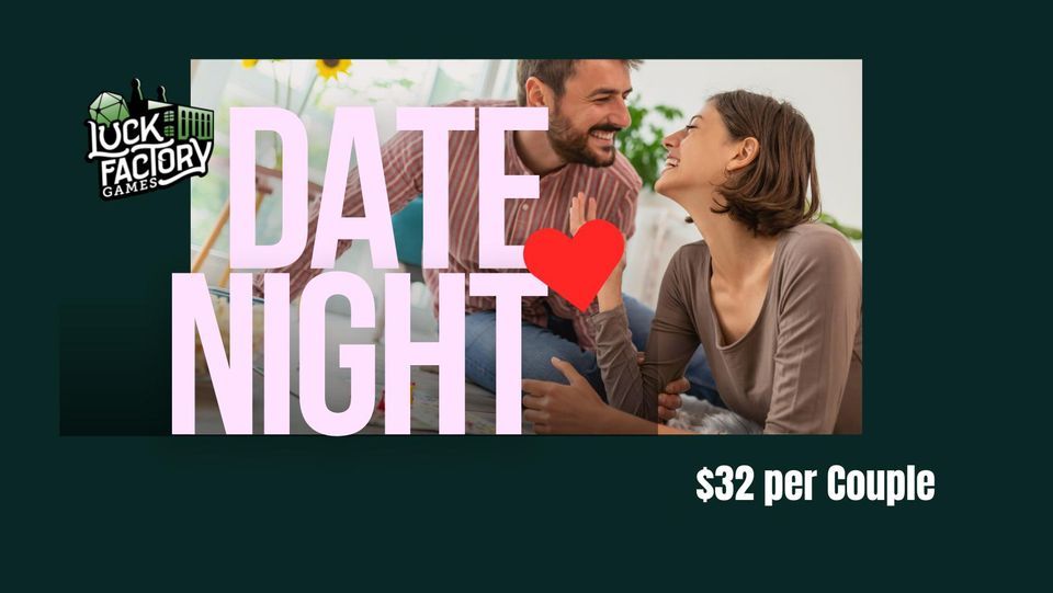 Date Night at Luck Factory Games, Luck Factory Games, Concord, November ...