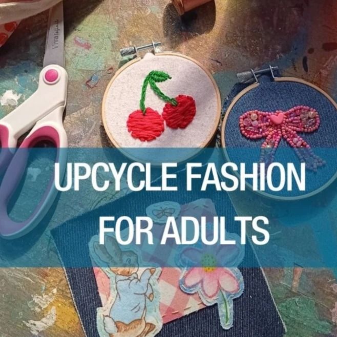 Upcycle Fashion for Adults Workshop, 51 Carr Street, South Geelong, VIC ...