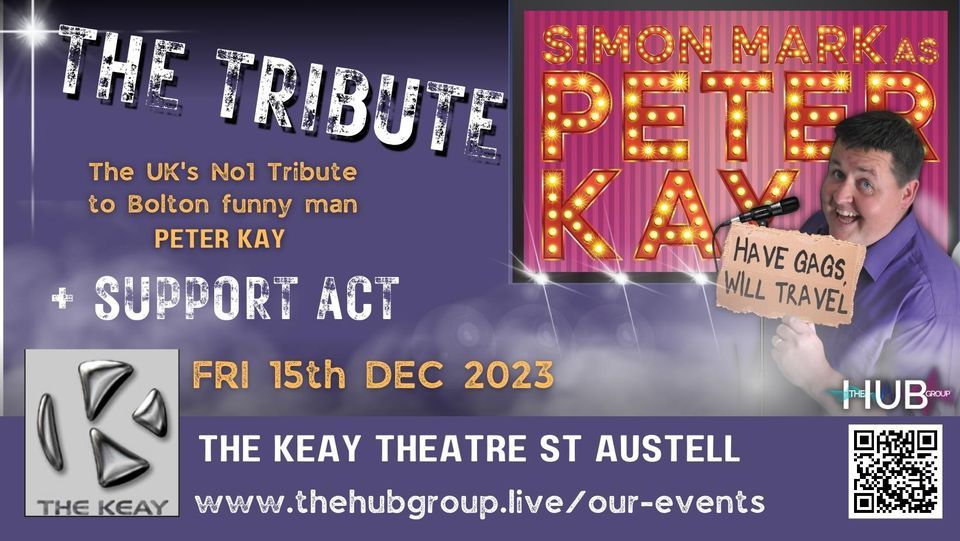 Peter Kay - The Tribute (Featuring Support Act) The Keay Theatre, St ...