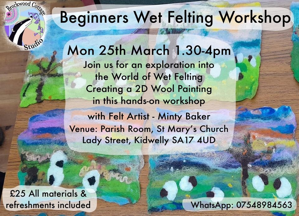 Beginners Wet Felting Workshop, Parish Room, Lady Street, Kidwelly SA17 ...