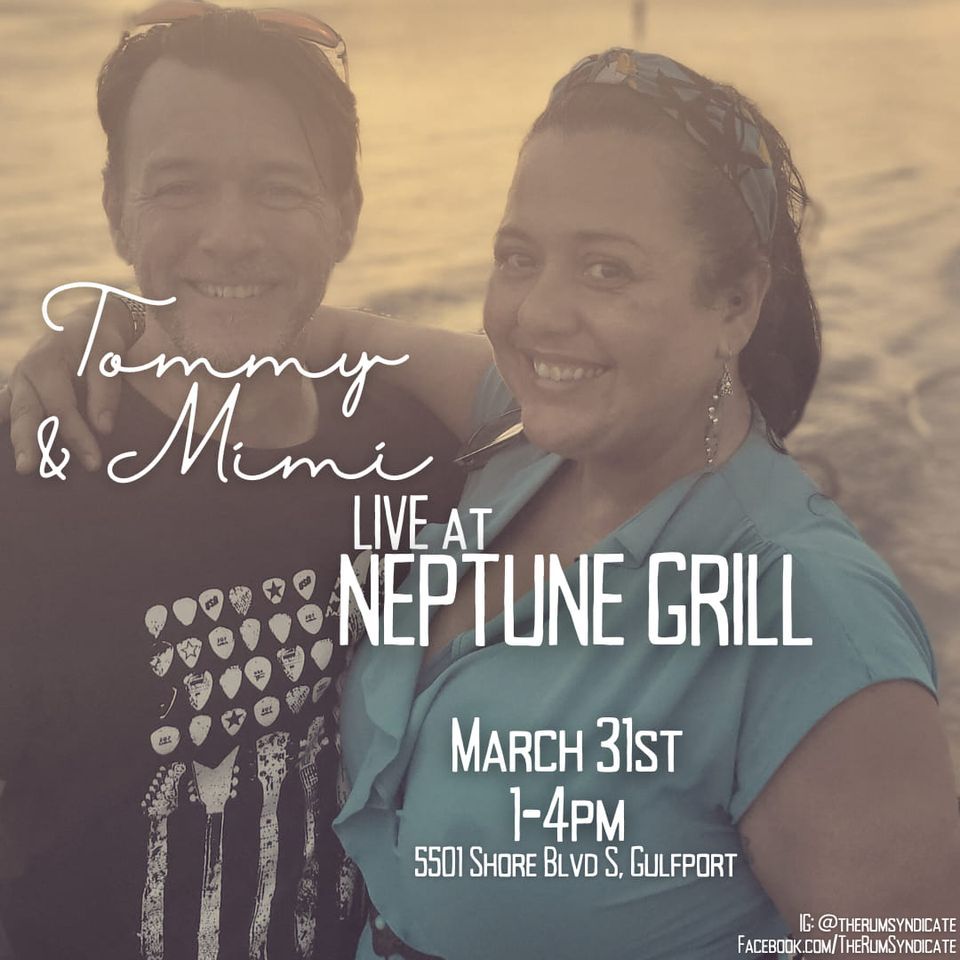 Tommy & Mimi LIVE at Neptune Grill , Neptune Grill, Gulfport, 31 March 2024 | AllEvents.in
