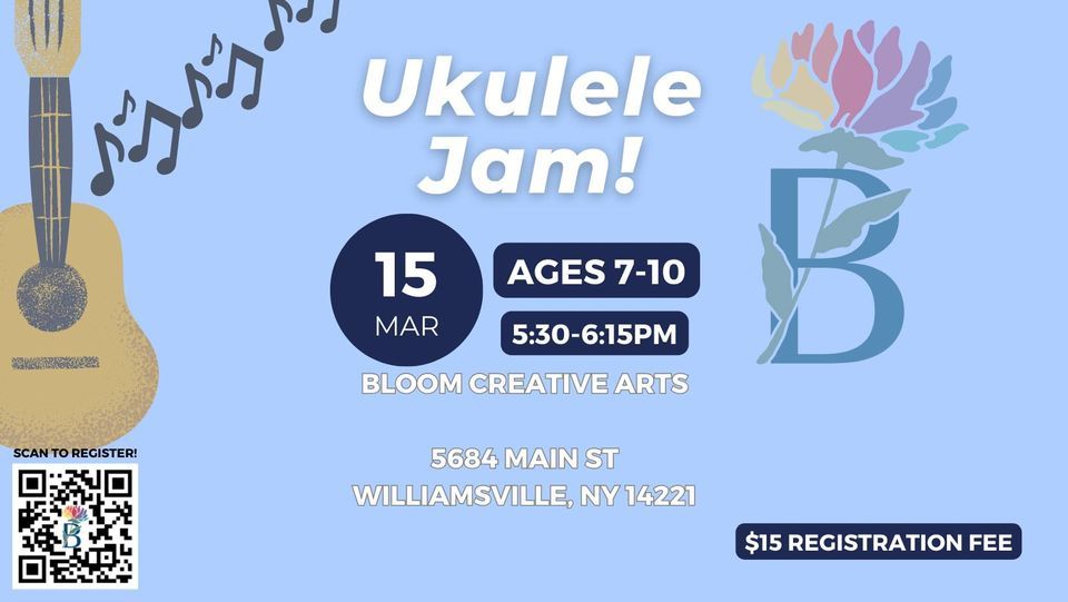 Spring Ukulele Jam! , 5684 Main Street Williamsville NY, 15 March 2024 ...