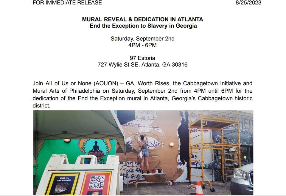 MURAL REVEAL & DEDICATION IN ATLANTA- End the Exception to Slavery in ...