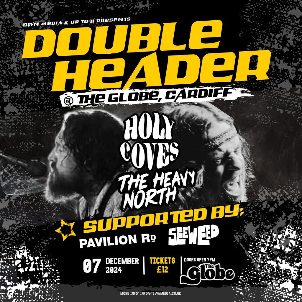 Holy Coves & The Heavy North | Double Headliner, The Globe, Cardiff, 7 ...