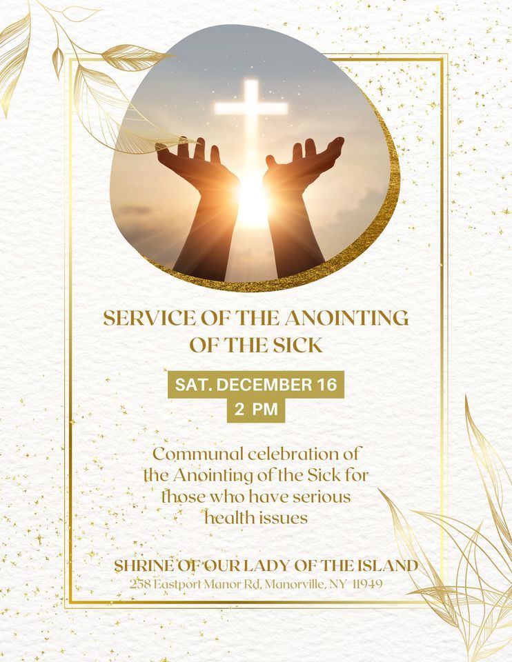 Service of the Anointing of the Sick, Shrine of Our Lady of the Island ...