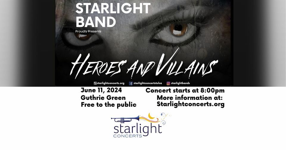 Heroes and Villains with Starlight Concert Band, Guthrie Green, Tulsa ...