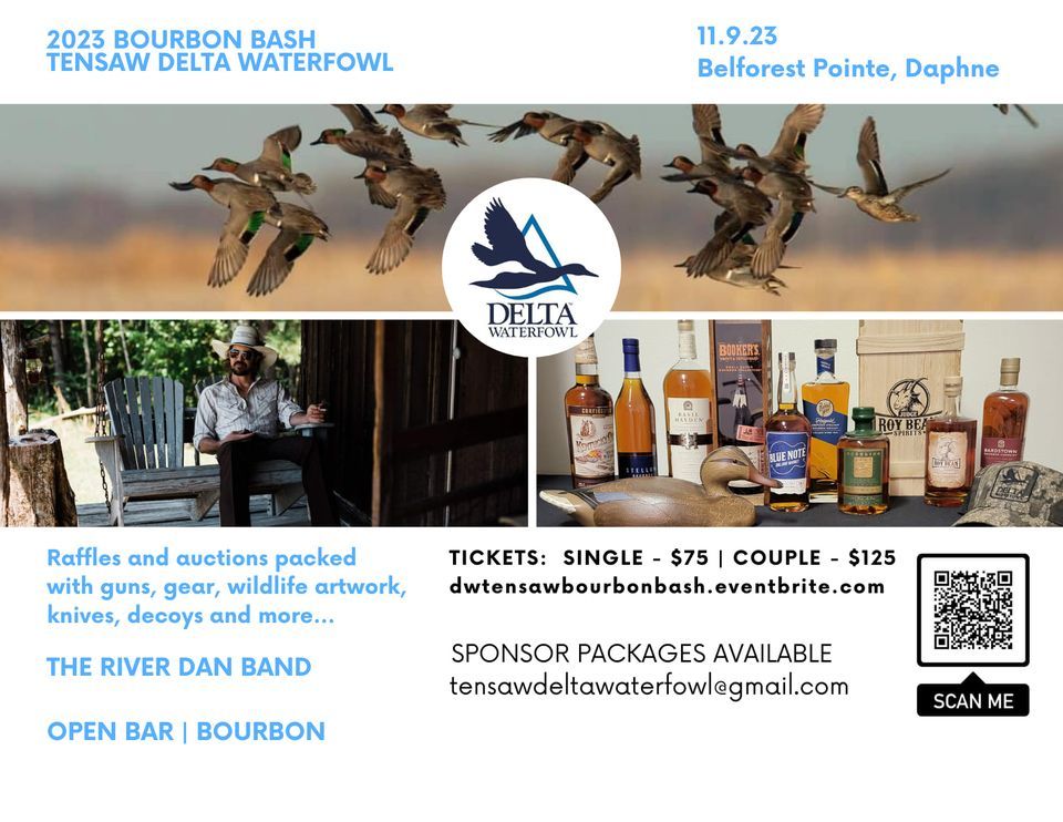 Tensaw Delta Waterfowl Bourbon Bash Presented by JBT Power & Kioti ...