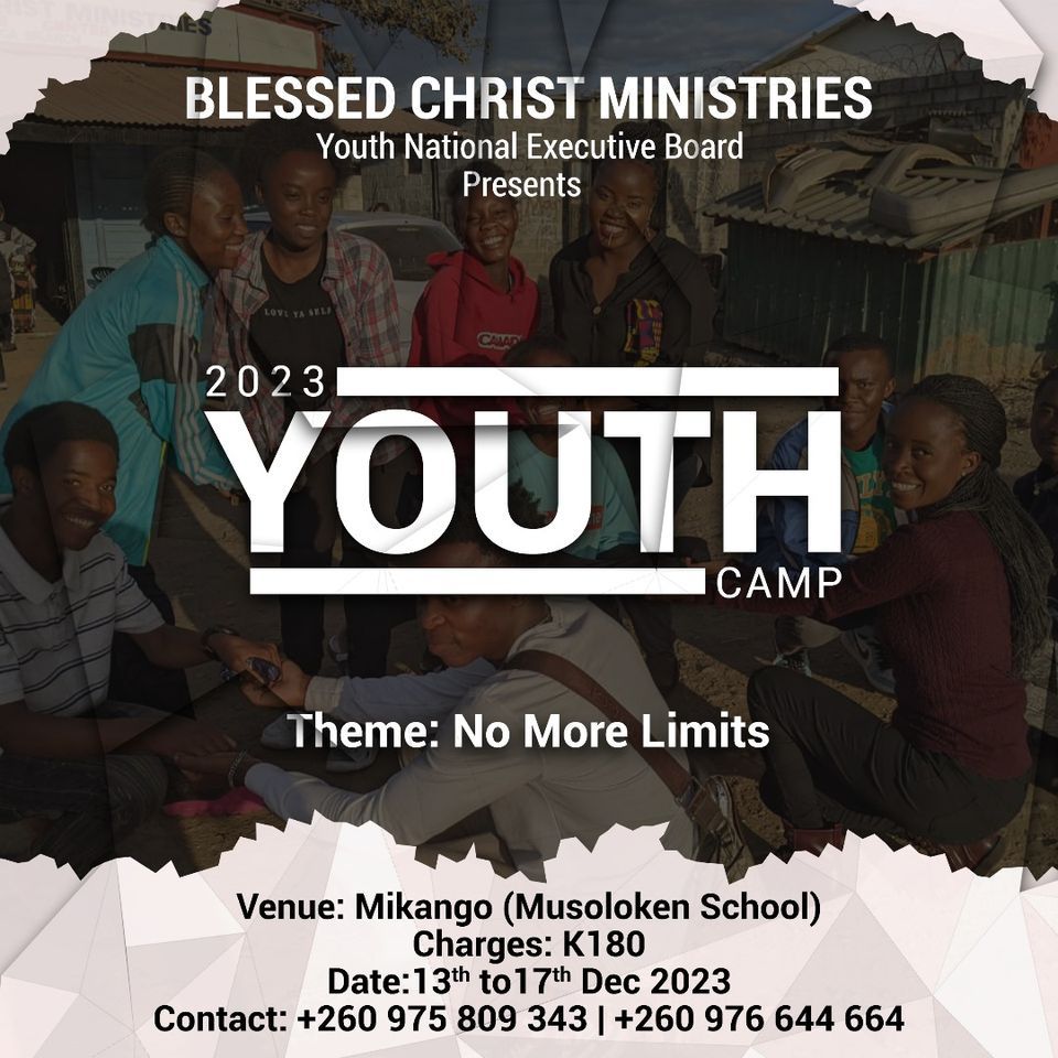 2023 YOUTH CAMP, NEW, Kitwe, 13 December to 17 December | AllEvents