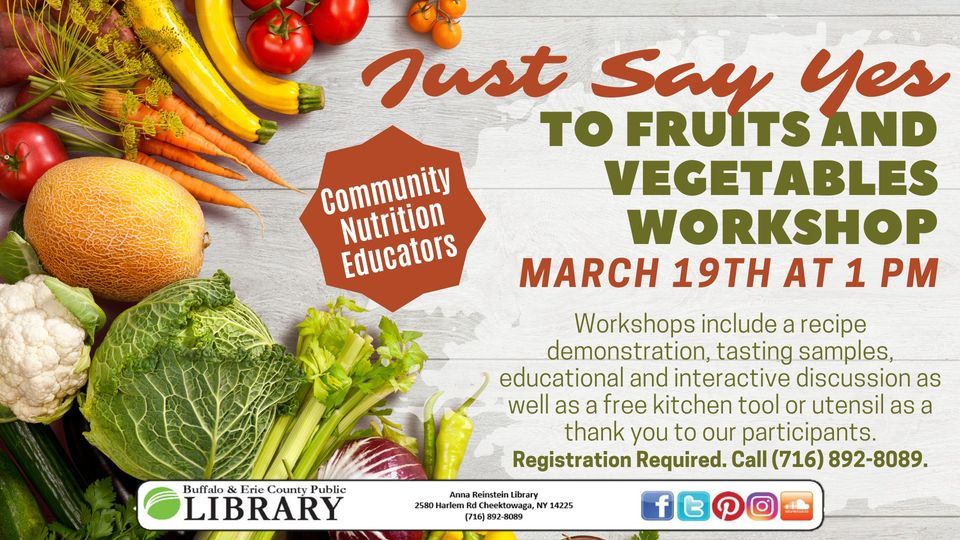 Just Say Yes to Fruits and Vegetables Workshop, Anna M. Reinstein ...