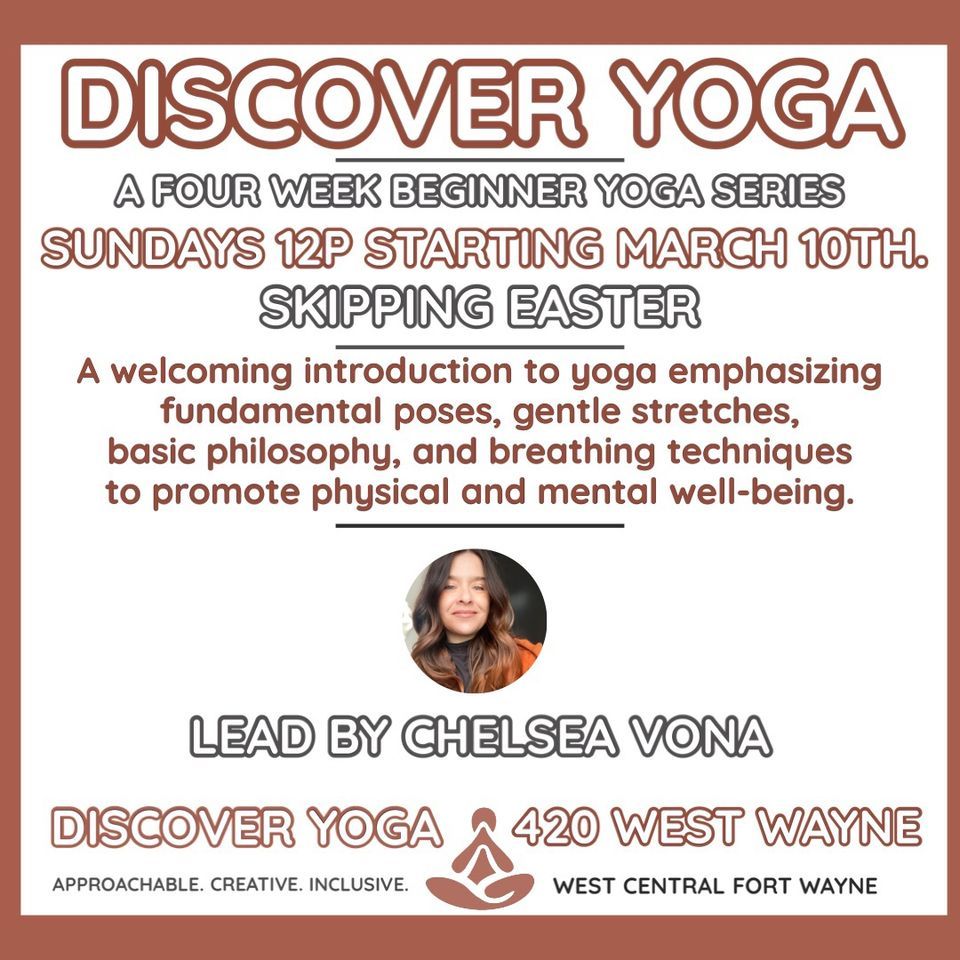 Discover: Yoga - Beginner Yoga 4 Week Series, Discover Yoga, Fort Wayne ...