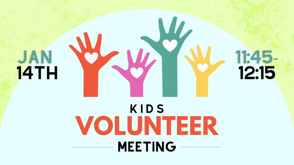 Kids Volunteer Meeting Calvary Assembly Of God Demotte January 14 Kids Volunteer Meeting Calvary Assembly Of God Demotte January 14