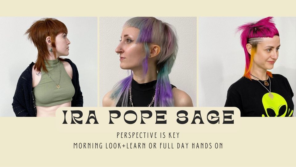 IRA POPE SAGE Perspective is Key Cutting Class, Kindred Hair Space ...