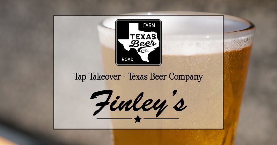Texas Beer Company Tap Takeover, Finley's Round Rock, 6 February 2024 ...