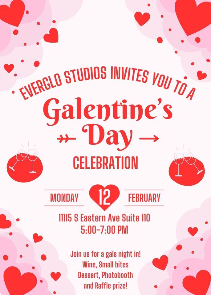 EverGlo Studios Galentines Day Celebration, 11115 S Eastern Ave Suite ...