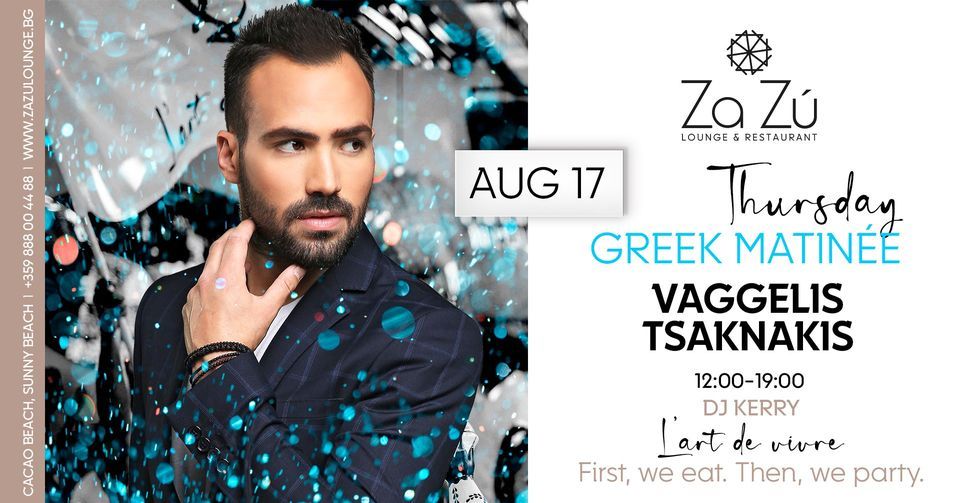 VAGGELIS TSAKNAKIS, Za Zú, Burgas, 17 August 2023 | AllEvents.in