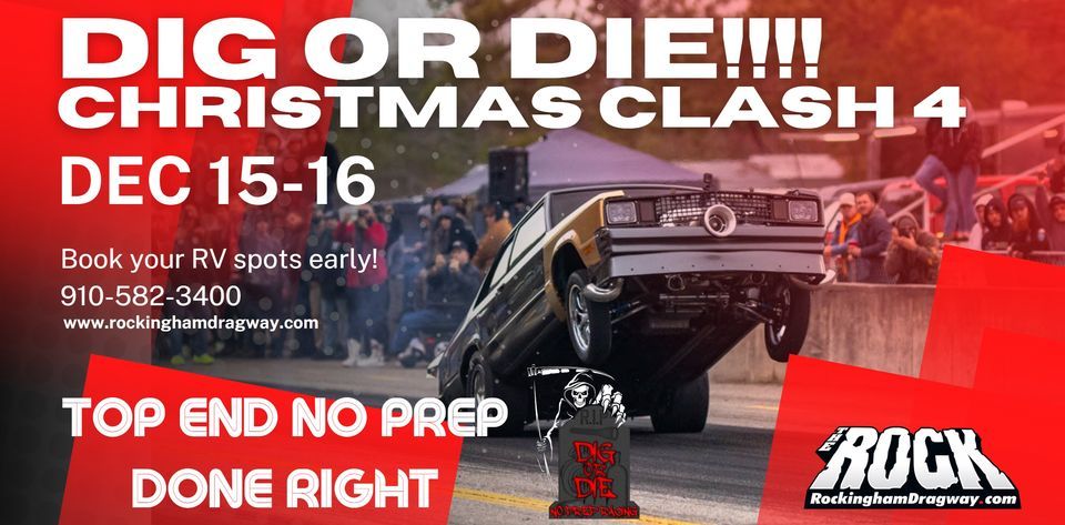 Dig or Die - Christmas Clash 4, Rockingham Dragway, 15 December to 17 ...