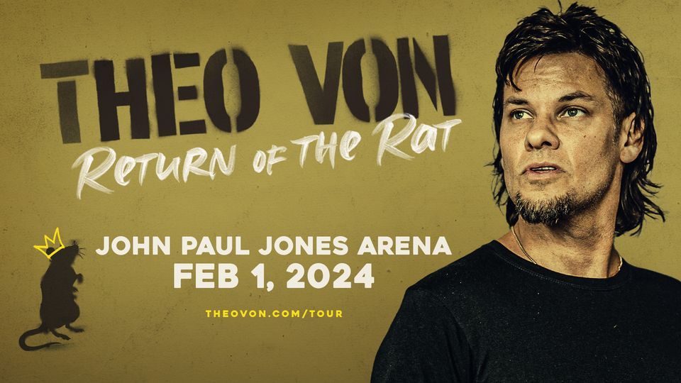 Theo Von: Return of the Rat, JOHN PAUL JONES ARENA, Charlottesville ...