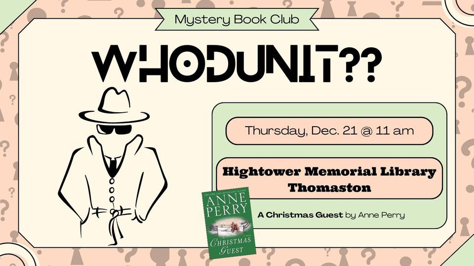 Whodunit?? A mystery book club, Hightower Memorial Library, Thomaston ...