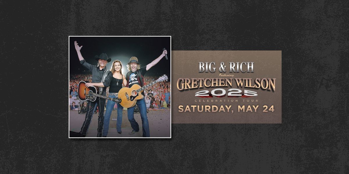 Big and Rich Featuring Gretchen Wilson, Sandia Casino Amphitheater, Albuquerque, 22 May 2025 ...