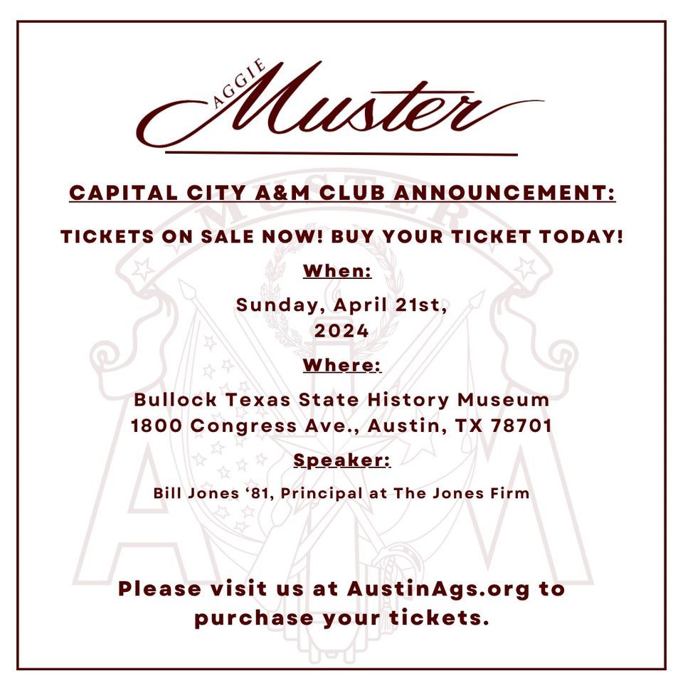 Capital City Austin Aggie Muster, Bullock Texas State History Museum ...