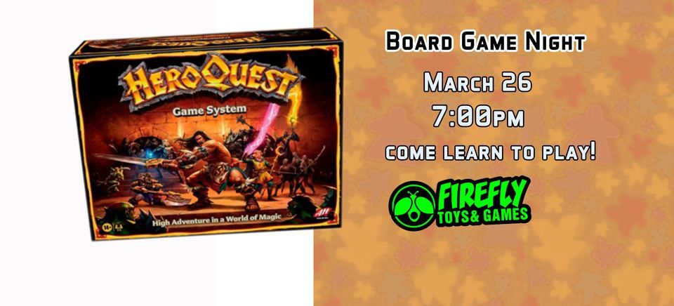 Firefly Board Game Night Hero Quest, Firefly Toys & Games, St Andrews ...