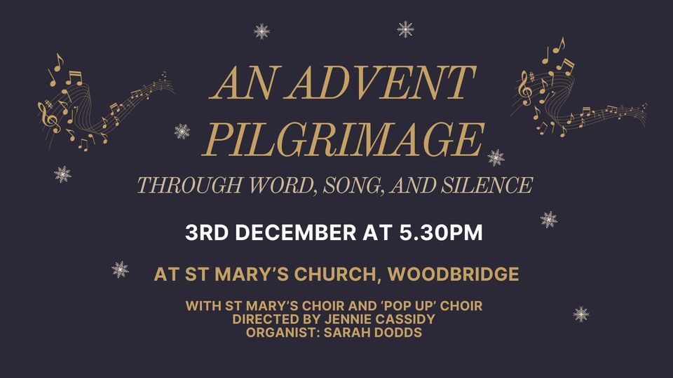 An Advent Pilgrimage, St Marys Church Woodbridge, Bentley, 3 December ...