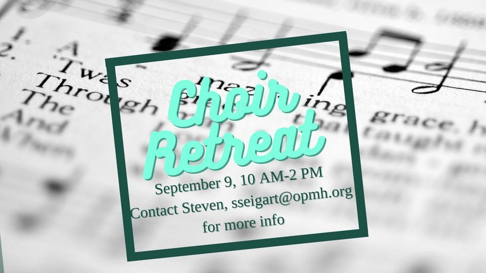 Choir Retreat, Mt. Vernon Presbyterian Church, Mt Vernon, September 9 ...