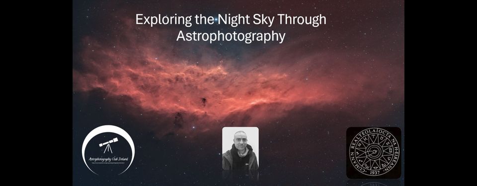 Exploring the Night Sky Through Astrophotography, Beech Hill, UCD ...