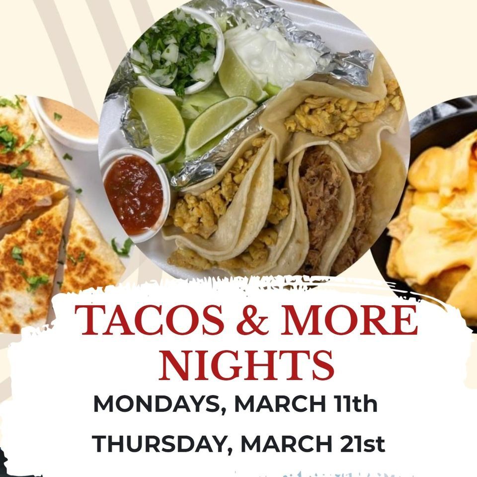 Tacos & More Night at the Moose! Thursday, March 21st , Monterey Moose ...