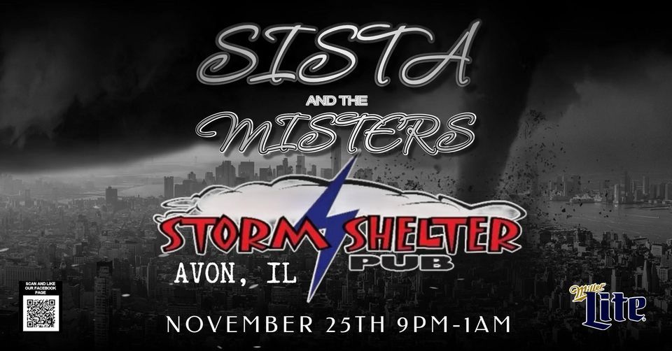 SISTA AND THE MISTERS STORM INTO AVON!!, Storm Shelter Pub, Avon, 25 ...