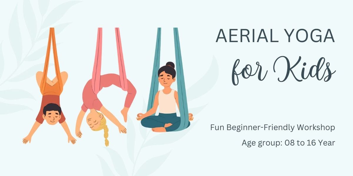 Attend Aerial Yoga for Kids in Mumbai on May 31, 2026 | AllEvents