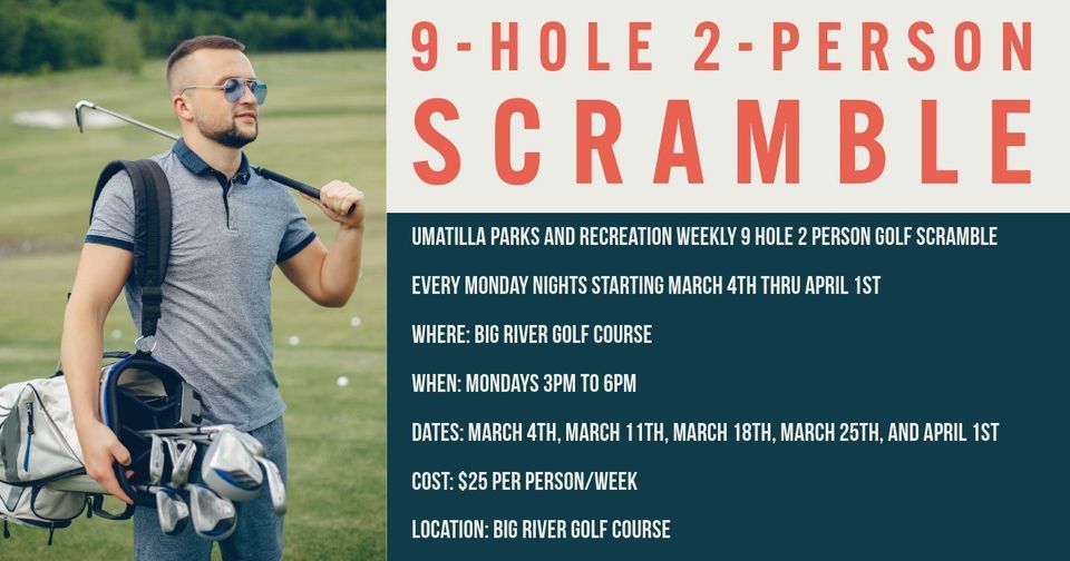 Umatilla Parks and Rec 9-Hole 2-Person Golf Scramble , Big River Golf ...