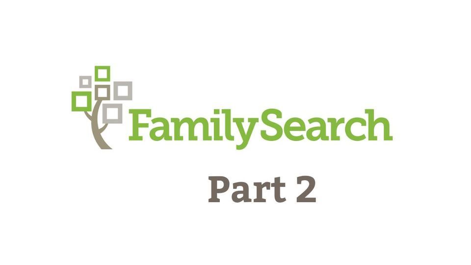 Beginner Class: FamilySearch Part 2, 3060 Terry Dr, Fairborn, OH ...