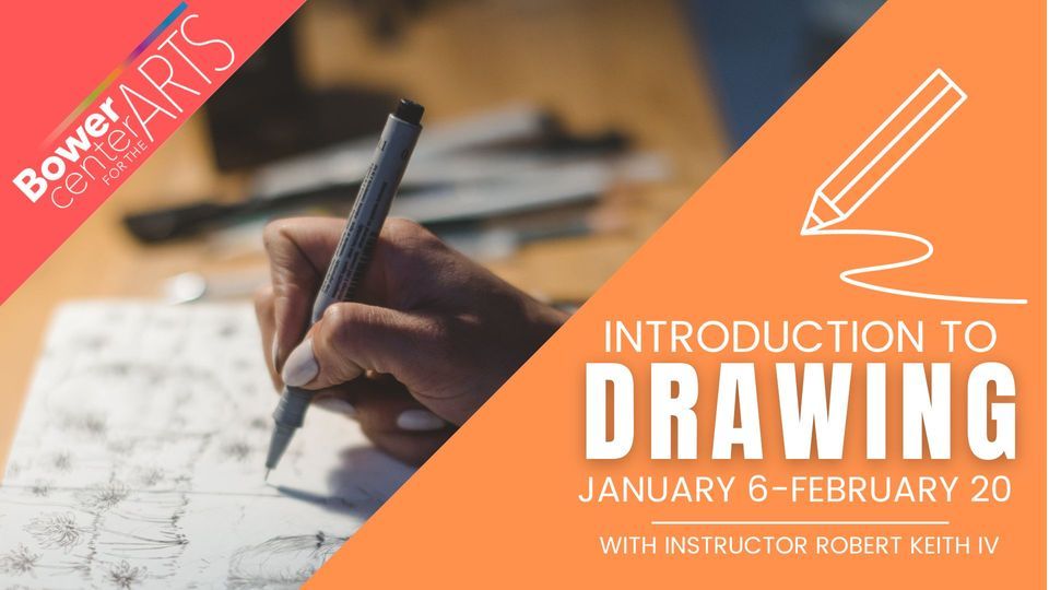 Introduction To Drawing, Bower Center For The Arts, Bedford, 16 January ...