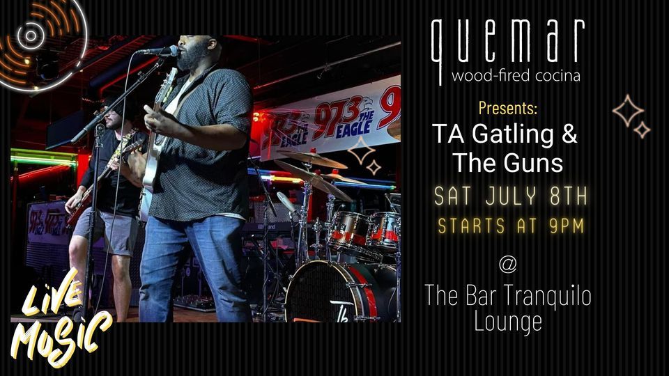 Live Music with TA Gatling and the Guns, Quemar, Virginia Beach, 8 July ...