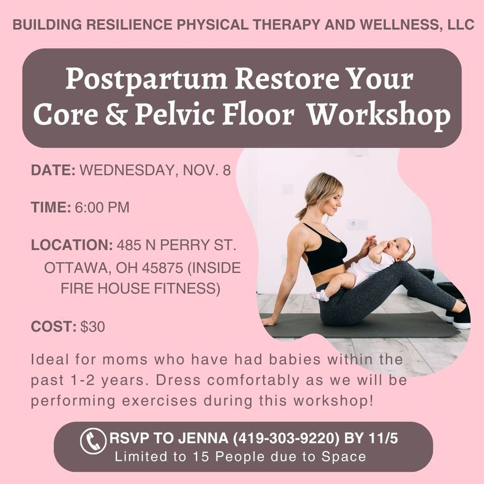 Postpartum Restore Your Core And Pelvic Floor Workshop Firehouse Fitness Club Ottawa 8 November