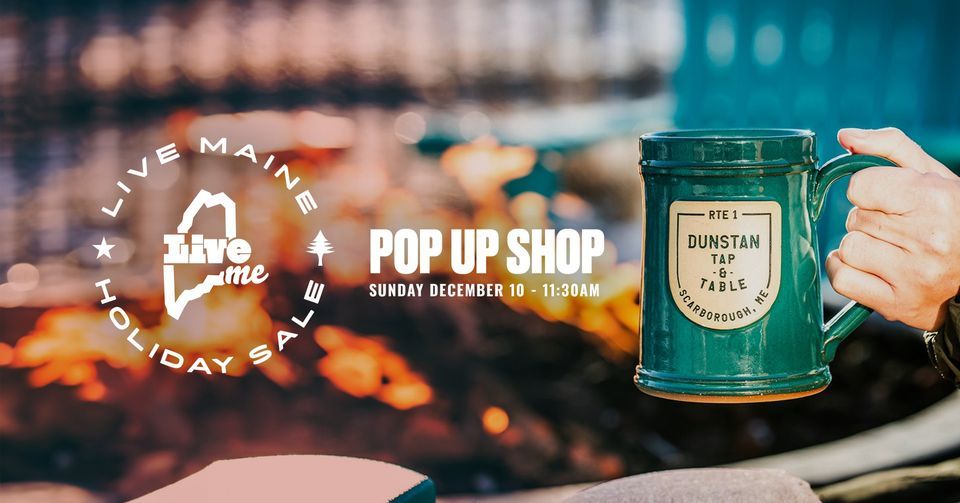LiveME Holiday Pop Up at Dunstan Tap & Table, Dunstan Tap & Table, Saco ...