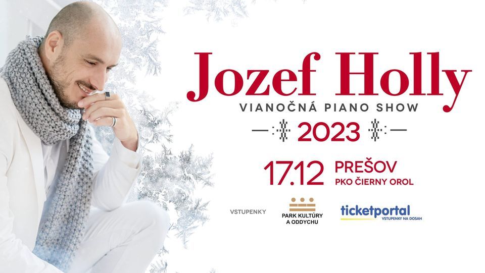 JOZEF HOLLY - VIANOČNÁ PIANO SHOW, PKO Prešov, Presov, December 17 2023 | AllEvents.in