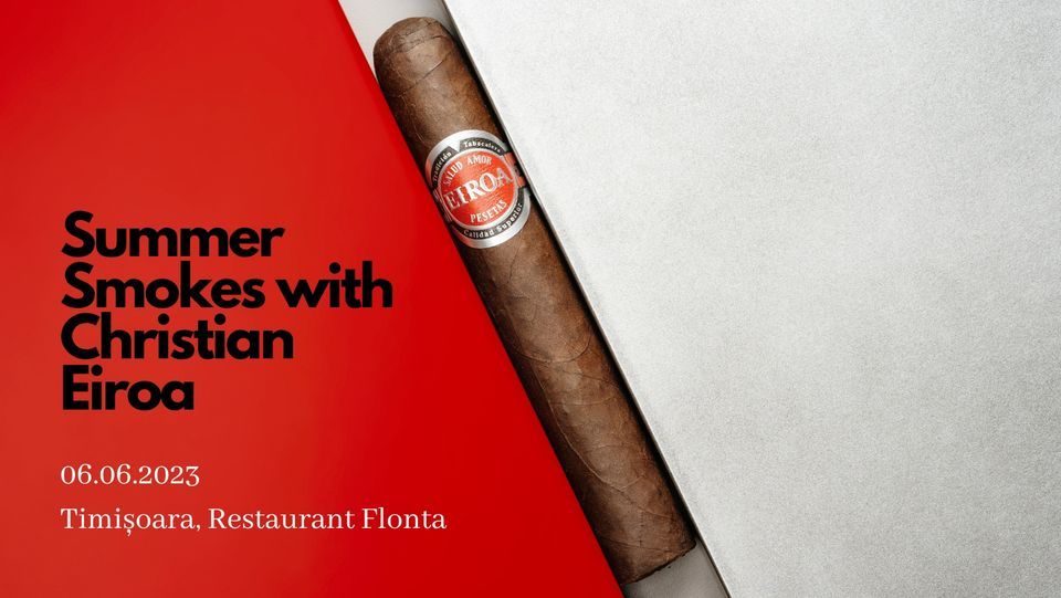 Summer Cigar Tasting with Christian Eiroa in Timisoara, Restaurant ...