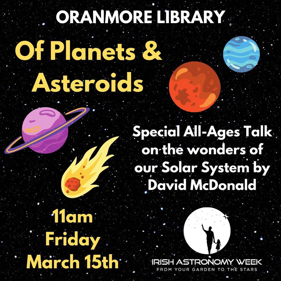 Of Planets & Asteroids, Oranmore Public Library, Oranmore, Ireland ...