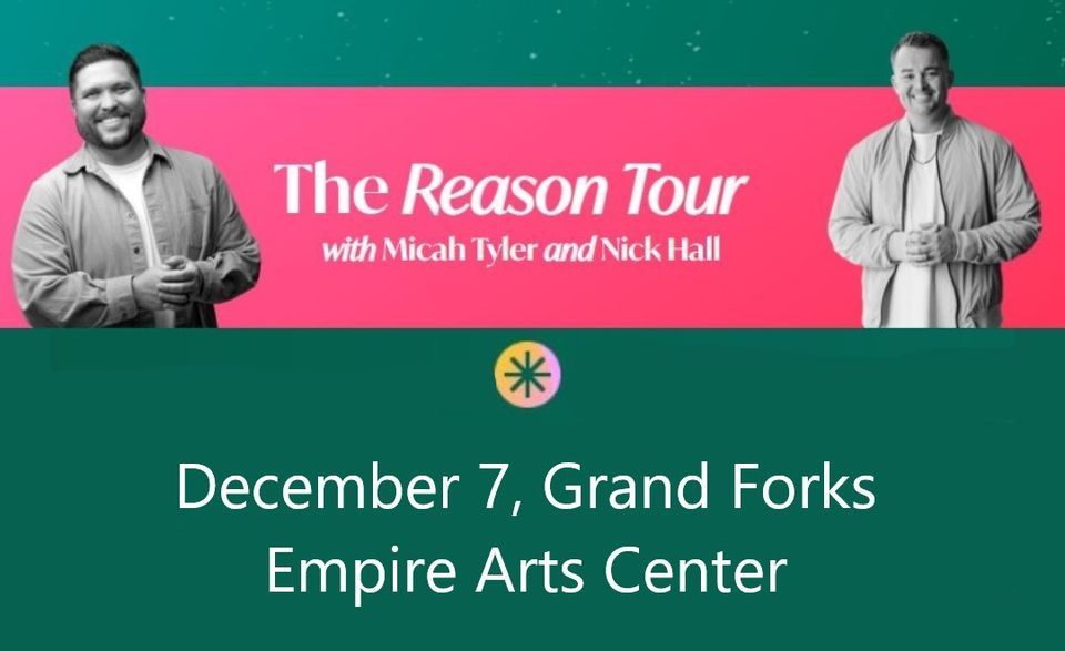 The Reason Christmas Tour With Micah Tyler & Nick Hall, Empire Arts ...