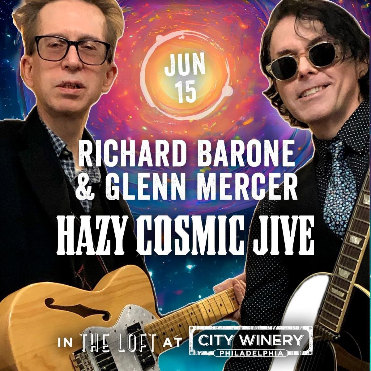 Richard Barone and Glenn Mercer - Hazy Cosmic Jive, City Winery ...