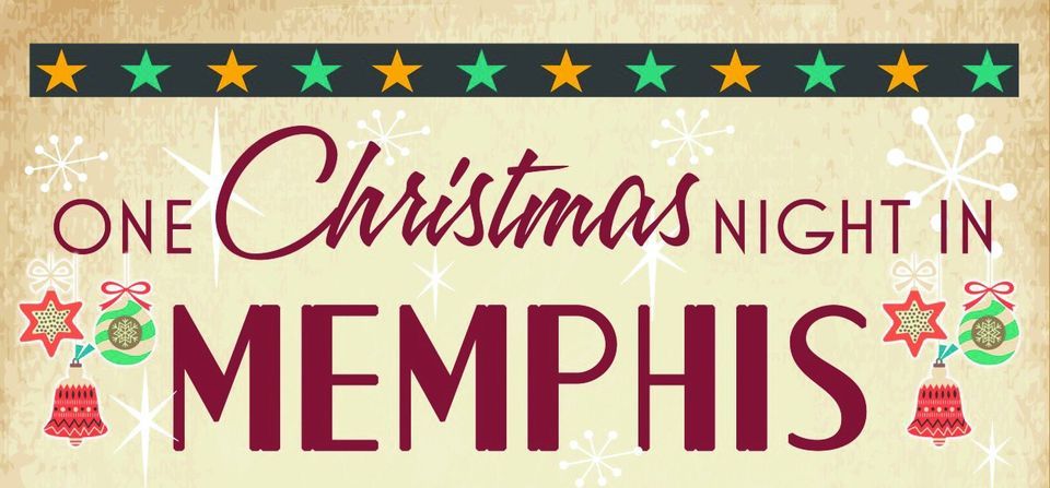 One Christmas Night in Memphis, Whatley Center for the Performing Arts ...