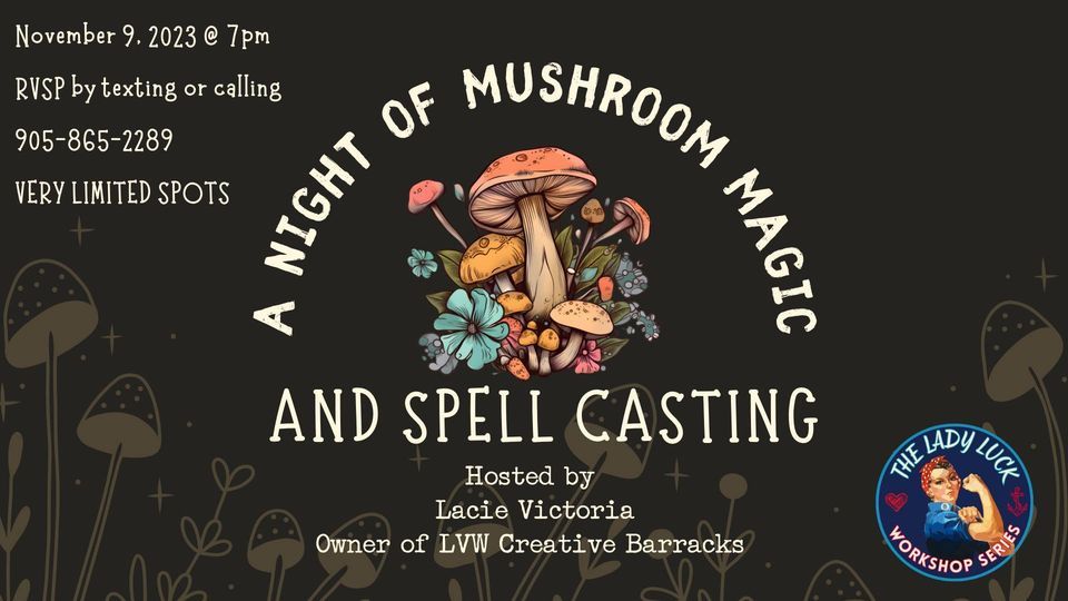 A Night Of Mushroom Magic and Spell Casting., Lady Luck Photography ...