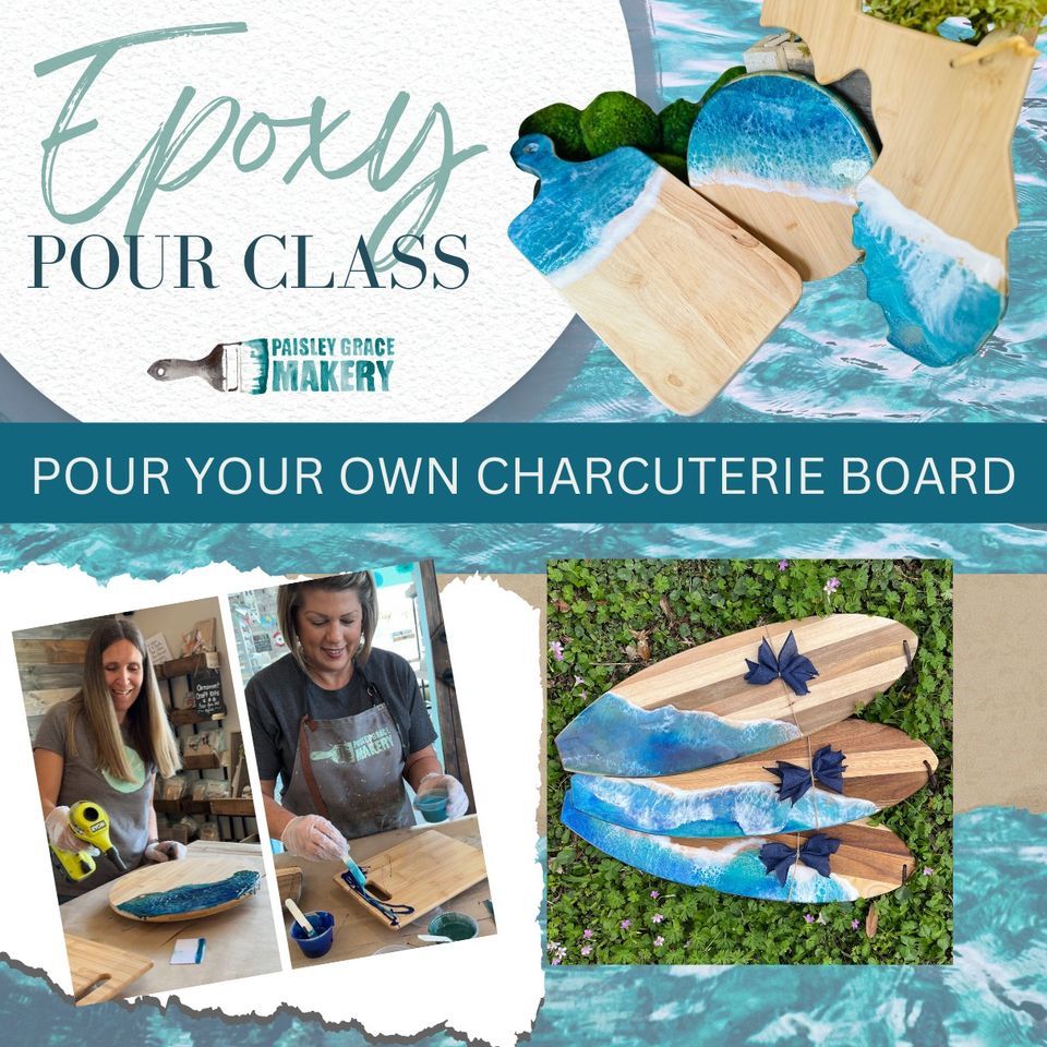 Epoxy Pour Class- Cutting Boards, Maps and Beyond!, Paisley Grace ...
