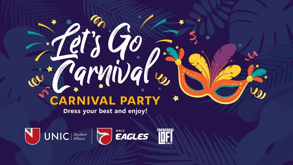 Let’s Go Carnival – Carnival Party ? Dress to impress and enjoy ...