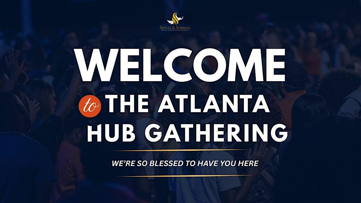 Attend Still Single, Still Called Hub Network: Atlanta Launch in ...
