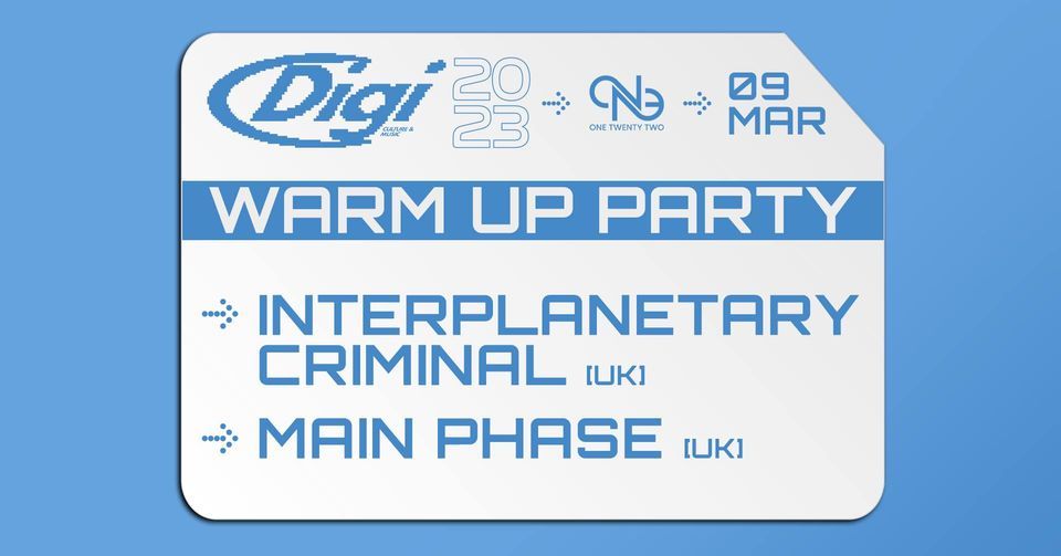 Official Digi Culture & Music Warm Up Party ft Interplanetary Criminal ...